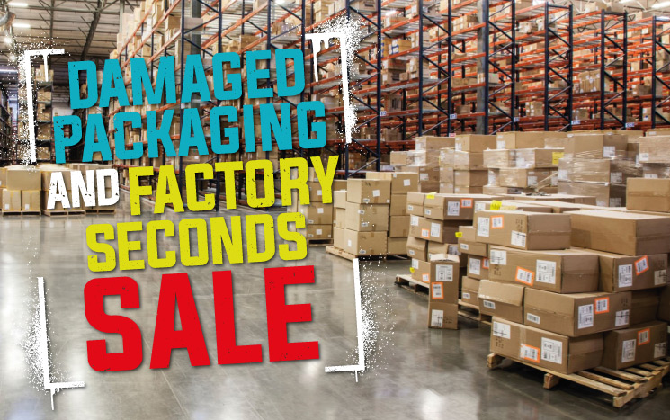 Damaged Packaging & Factory Seconds